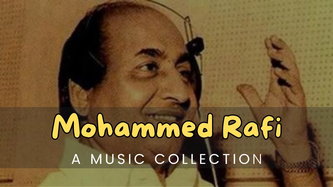 Mohammed Rafi - Best Songs - YouTube