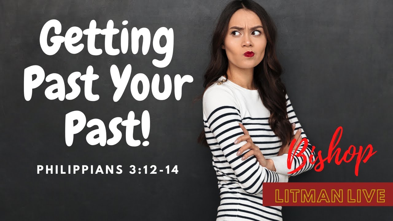 Getting Past Your Past - YouTube