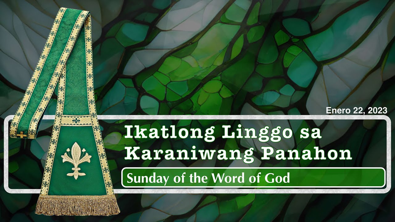 Ikatlong Linggo sa Karaniwang Panahon Sunday of the Word of God - YouTube