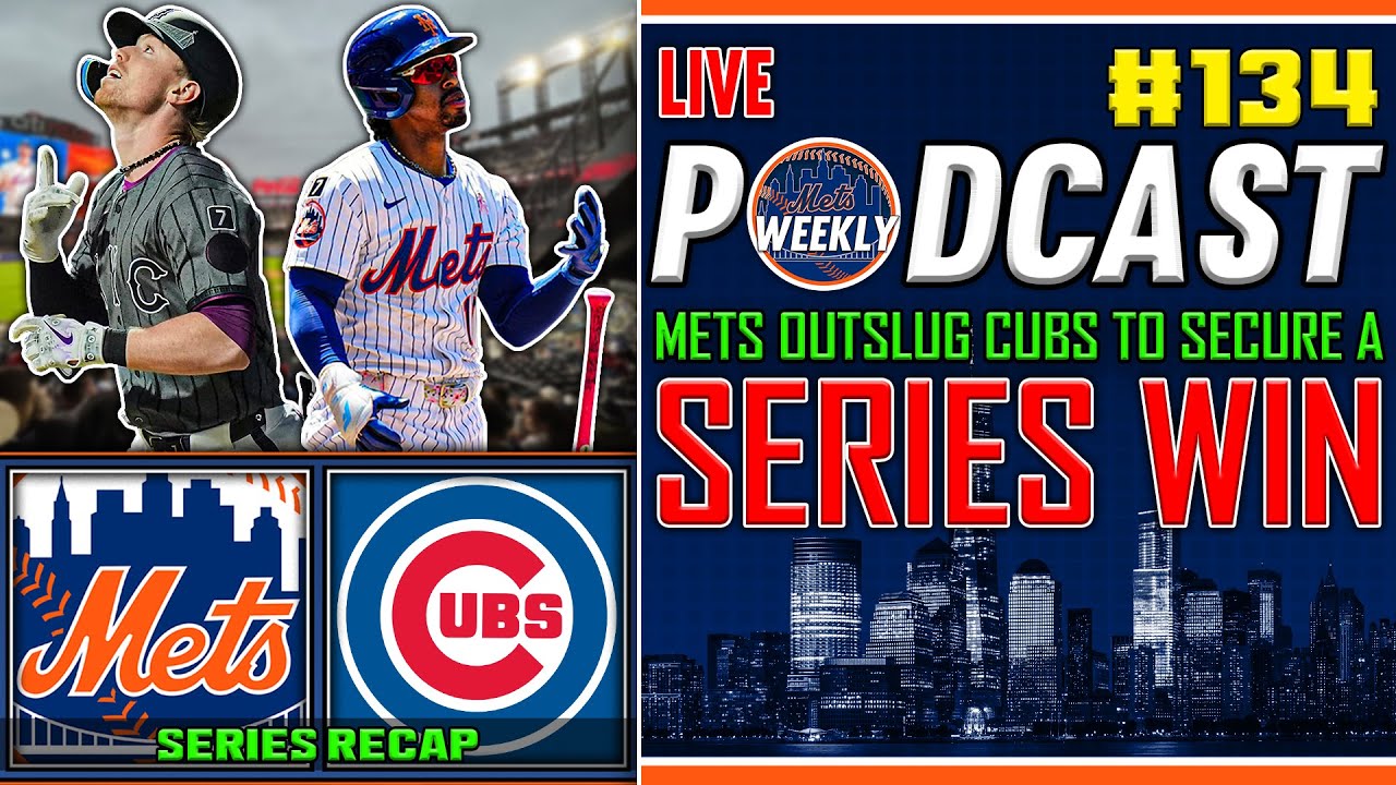 Mets OUTSLUG the Cubs to Secure a Series Win + Colin Poche Breakdown ...