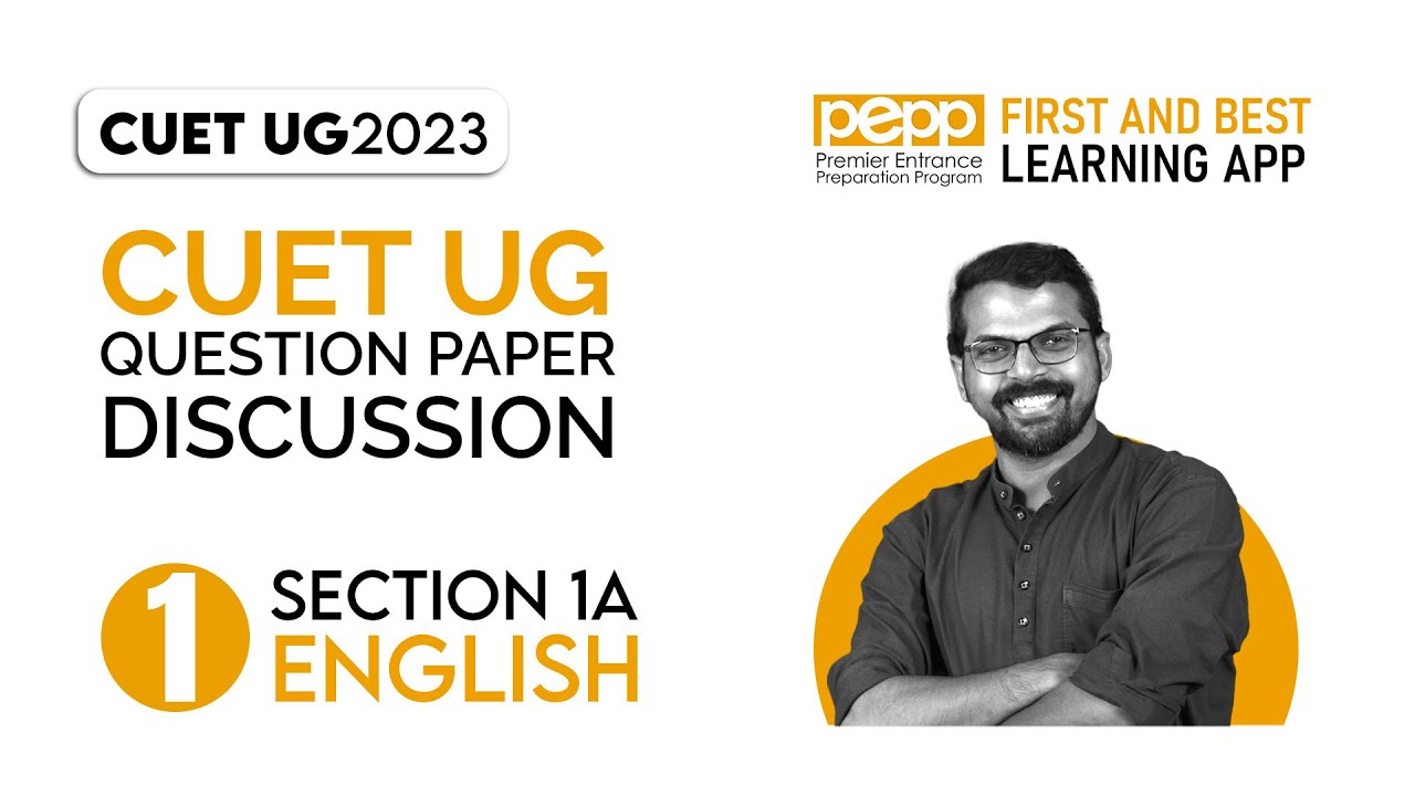 CUET UG | Question Paper Discussion | Section 1A English | Episode 1 ...
