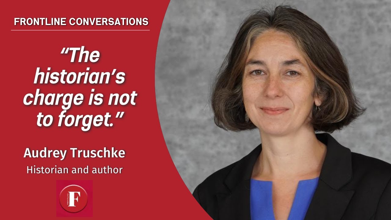 The historian’s charge is not to forget: Audrey Truschke - YouTube