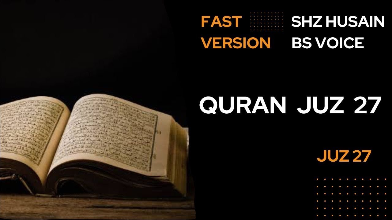 Quran - Juz 27 - Shz Husain BS - Fast Version - with Text Highlight ...