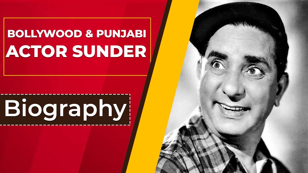 Bollywood & Punjabi Actor Sunder | Biography | Rare Facts ...