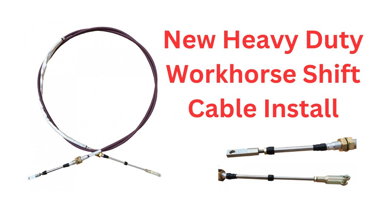 How To Install New Heavy Duty Workhorse Transmission Shift Cable ...