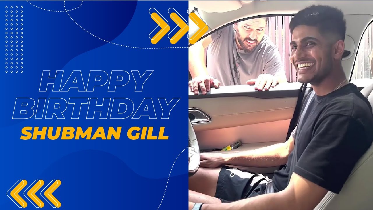 Happy Birthday Shubman Gill - YouTube