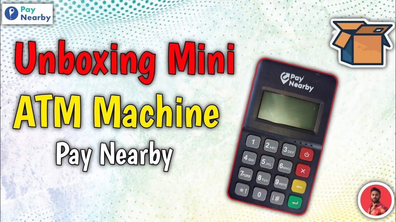 Pay Nearby Micro ATM Machine Unboxing 📦 || Akay Talks || 2024 - YouTube