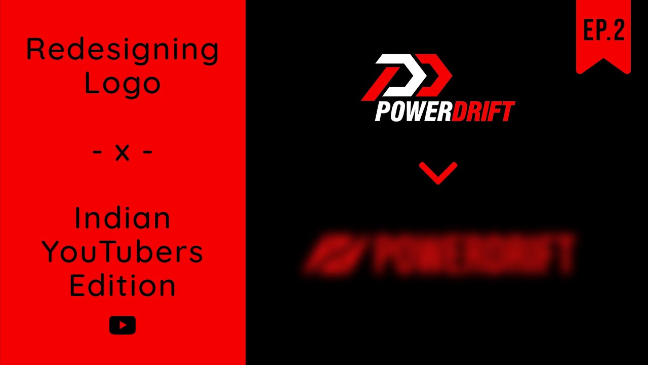 Ep.2 PowerDrift | Redesigning Logo Indian YouTubers Edition - YouTube