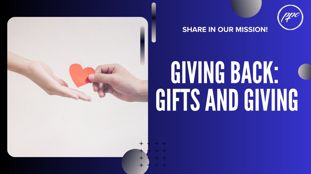Giving Back: Gifts and Giving - 11/19/23 - YouTube