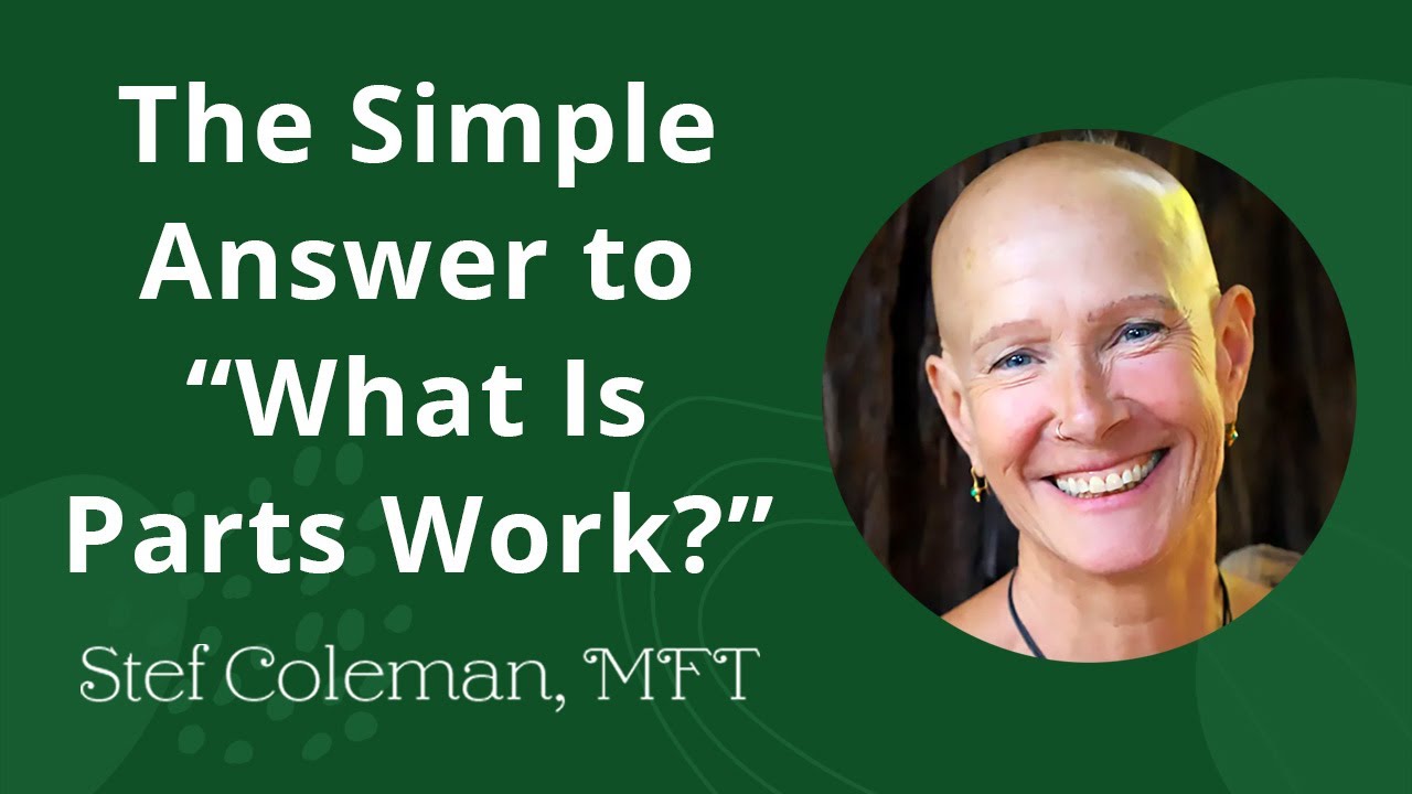 What Is "Parts Work" in Therapy and Why Is It So Helpful? - YouTube