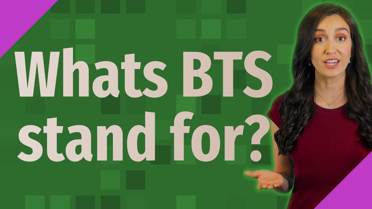 Whats BTS stand for? - YouTube