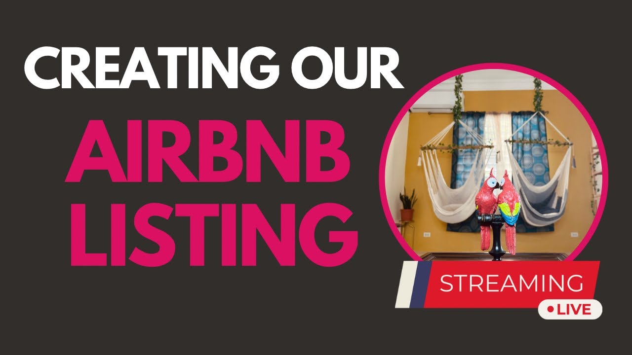 Hosting on Airbnb: Creating Our Listing(Live Step By Step Tutorial ...