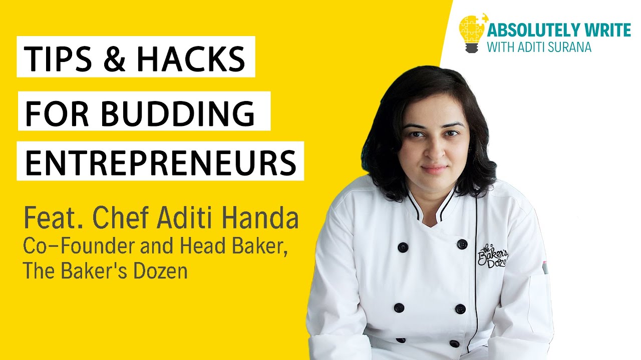 Tips & hacks for budding chefs & entrepreneurs. Ft. Chef Aditi Handa ...