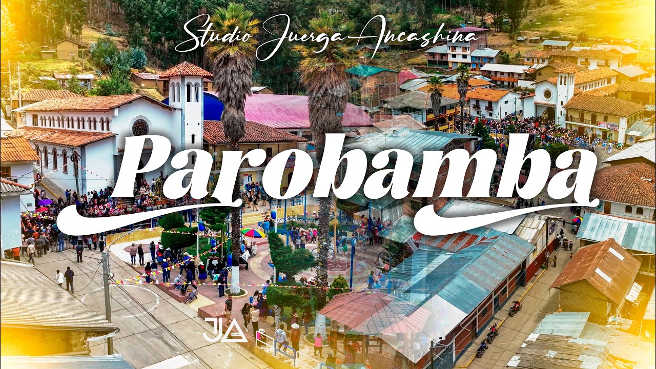 TOMAS AEREAS DE PAROBAMBA-Ancash, Septiembre 2025#ancash #2025 #video # ...