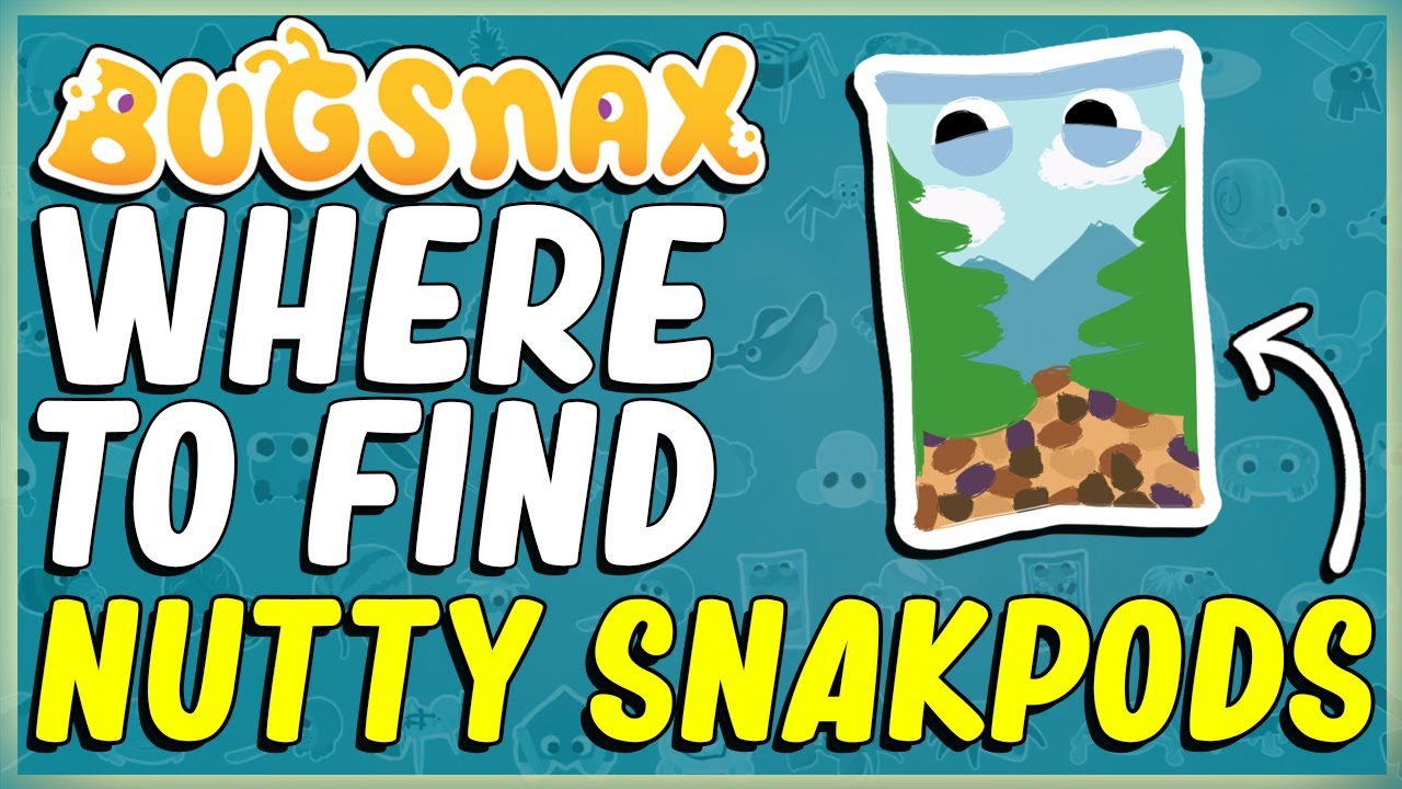 WHERE TO FIND AND HOW TO CATCH A NUTTY SNAKPOD IN BUGSNAX - SUGARPINE ...