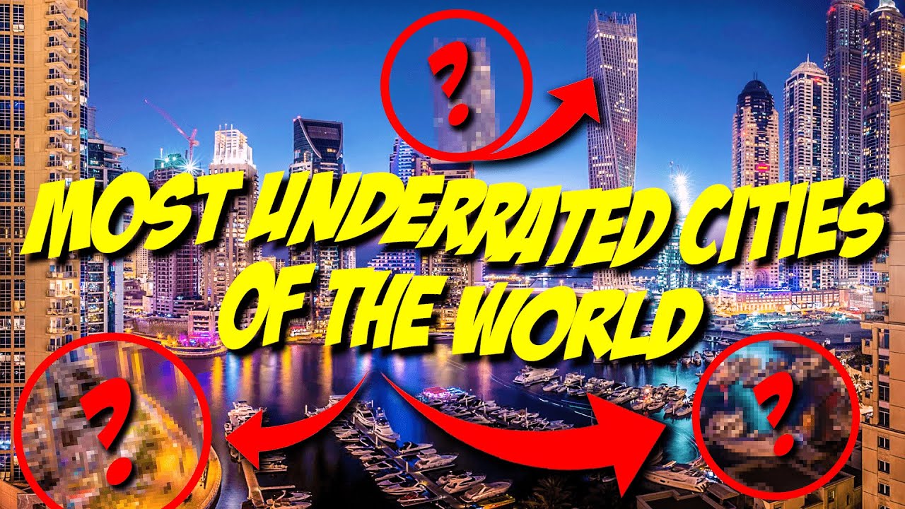 Most Underrated Cities In The World - YouTube