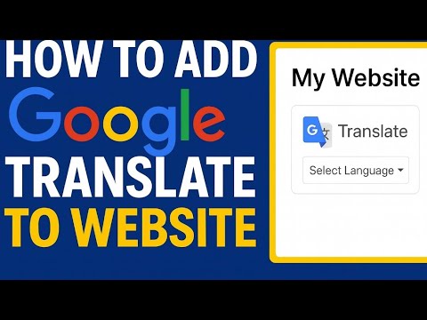 How to Add Google Translate to Your Website (2025 Guide) | Easy Multilingual Website Tutorial ...
