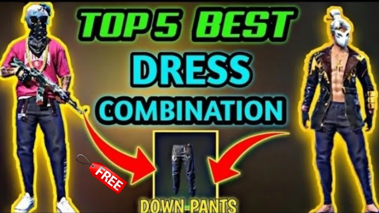 TOP 5 PRO DRESS COMBINATION WITH DOWN PANTS FOR ALL PLAYERS IN FREE ...