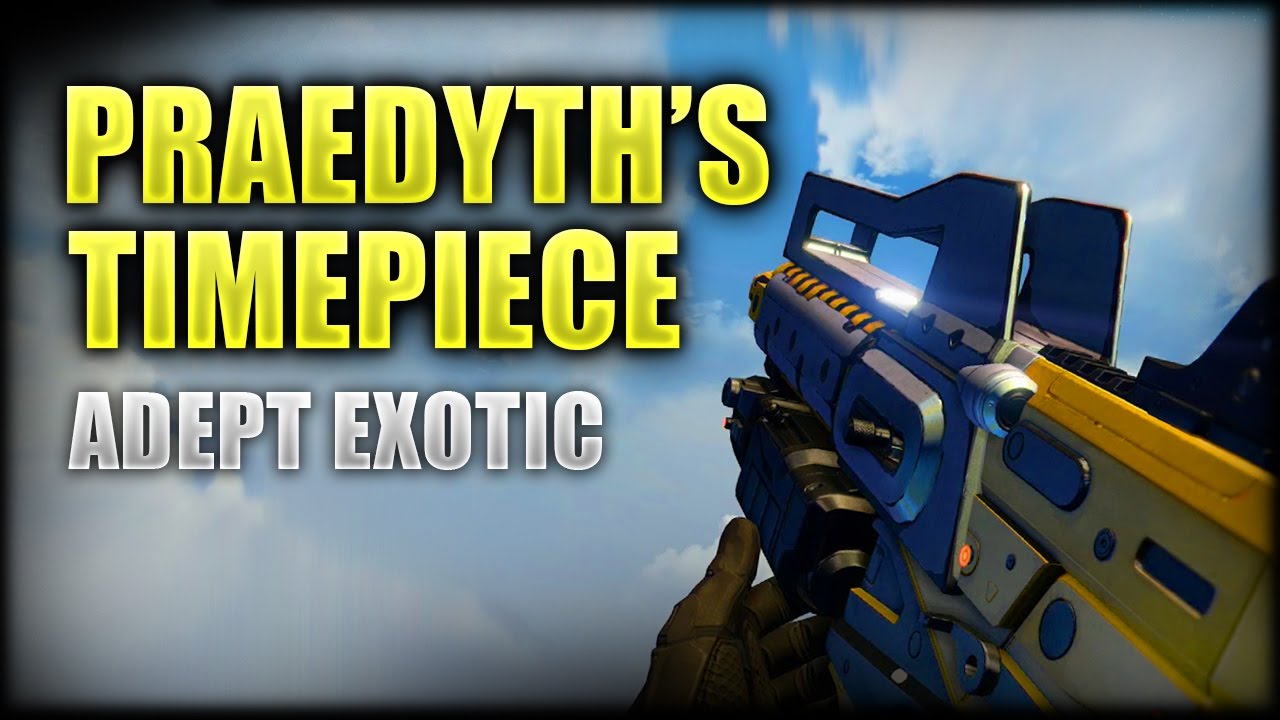 Destiny - HOW GOOD IS PRAEDYTH'S TIMEPIECE?! - Y3 Adept Exotic Gameplay ...