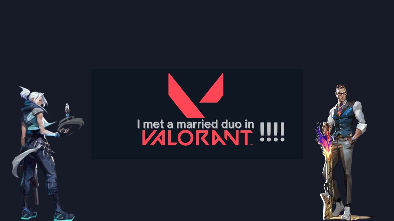I met a MARRIED duo in Valorant! - YouTube