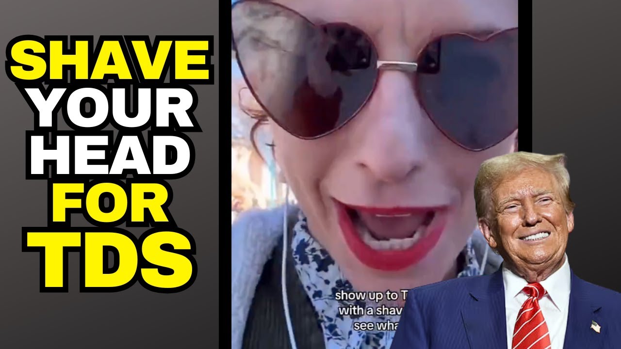 MORE Trump Derangement Syndrome: Shave Your Head For TDS - YouTube