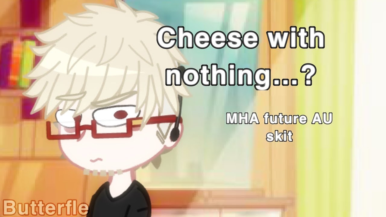 Cheese with nothing…? | MHA Future AU | Kiribaku Family - YouTube