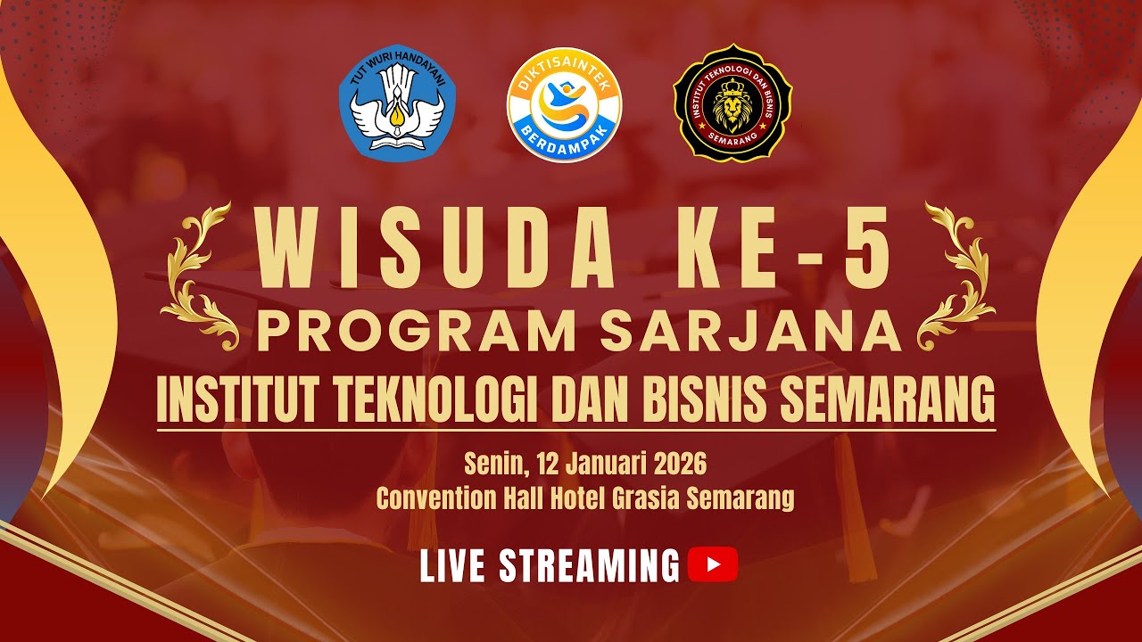 Wisuda Ke - 5 Program Sarjana ITB Semarang 2026 - YouTube