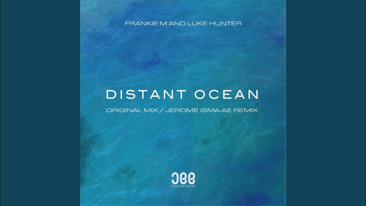 Distant Ocean (Jerome Isma-Ae Remix) - YouTube