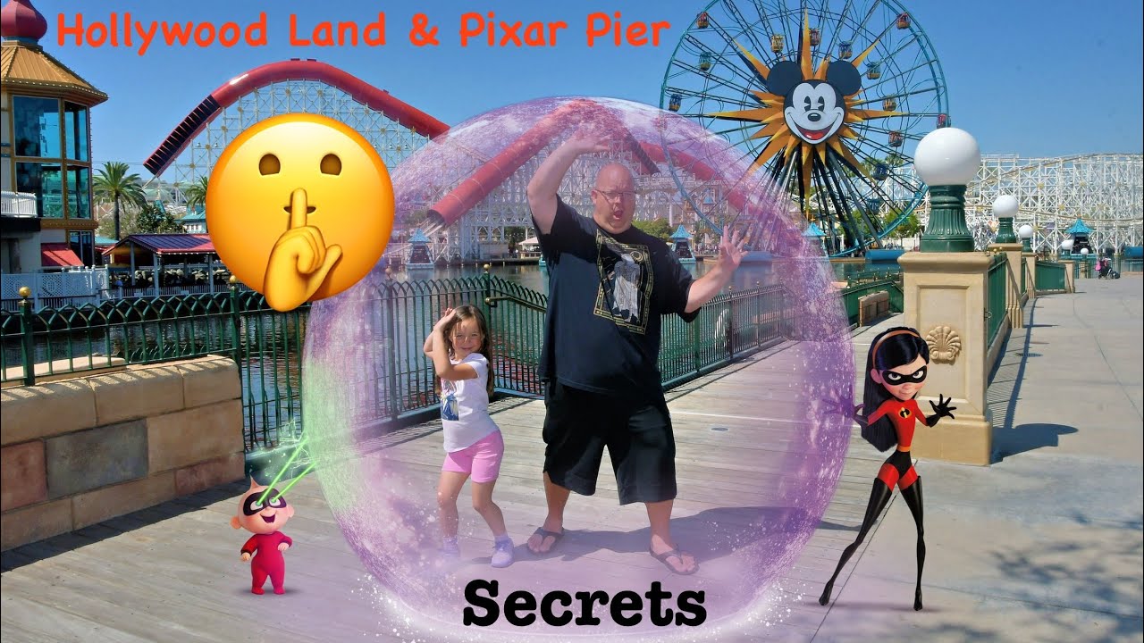 Secrets of Hollywood Land & Pixar Pier at California Adventure ...