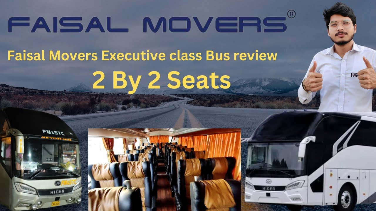 Faisal movers executive class bus review and price 2023|higer bus ...