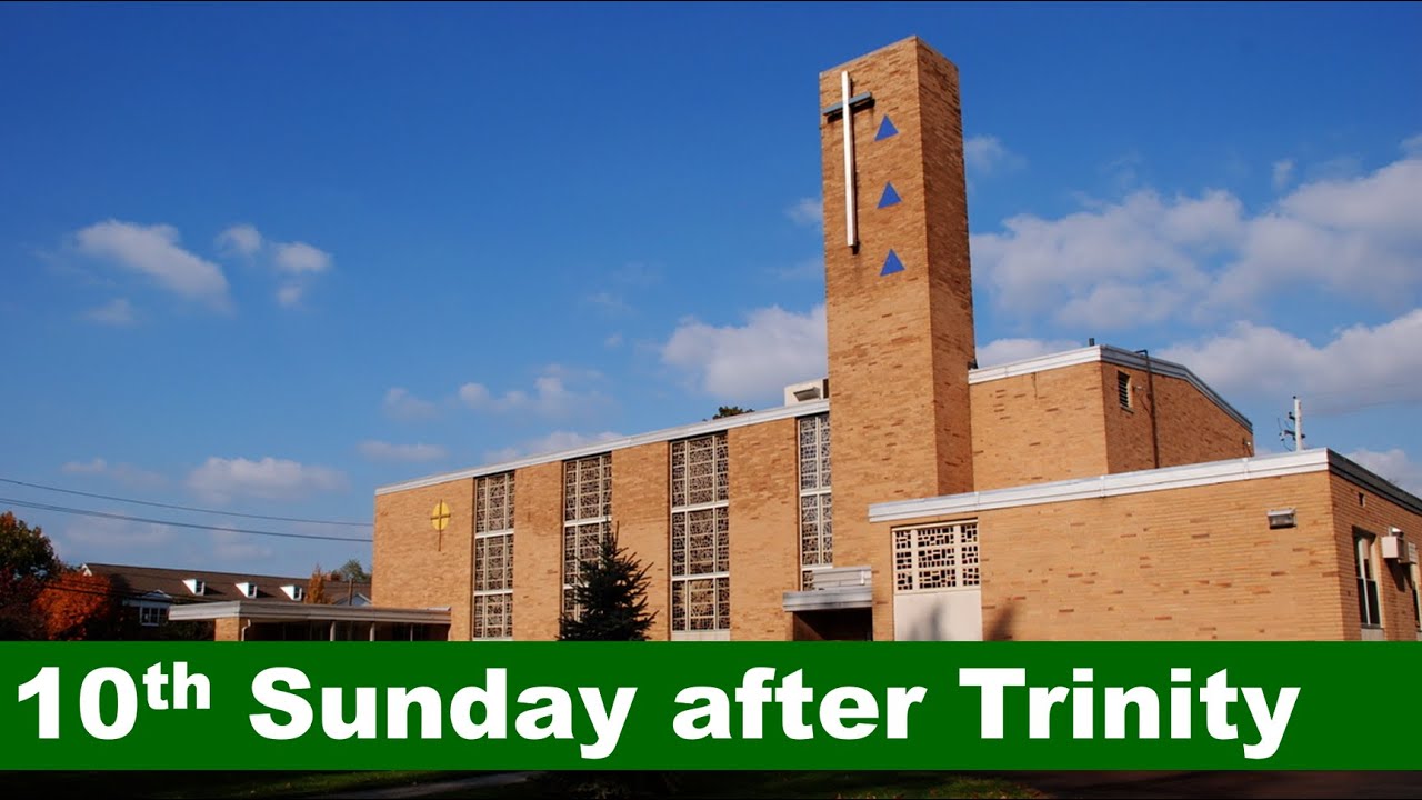 Tenth Sunday after Trinity – 2025 service [8/24] - YouTube