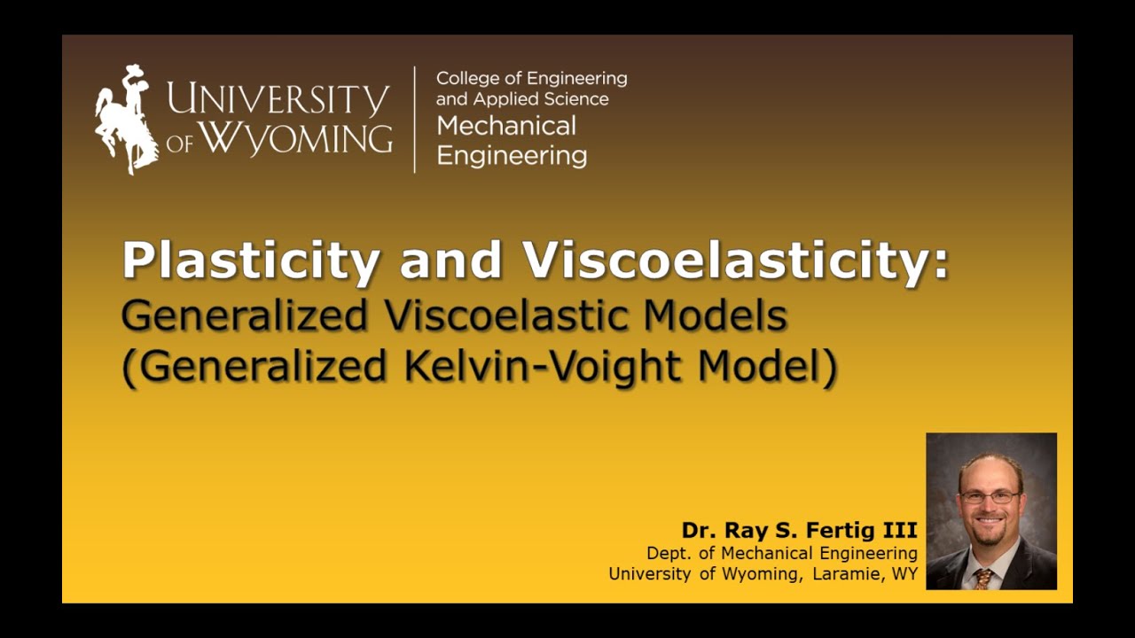 3-4c: Generalized Viscoelastic Models (Generalized Kelvin-Voight Model ...