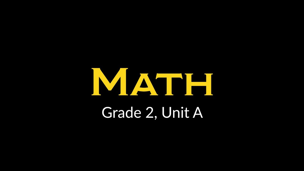 Math Grade 2 Unit A - YouTube