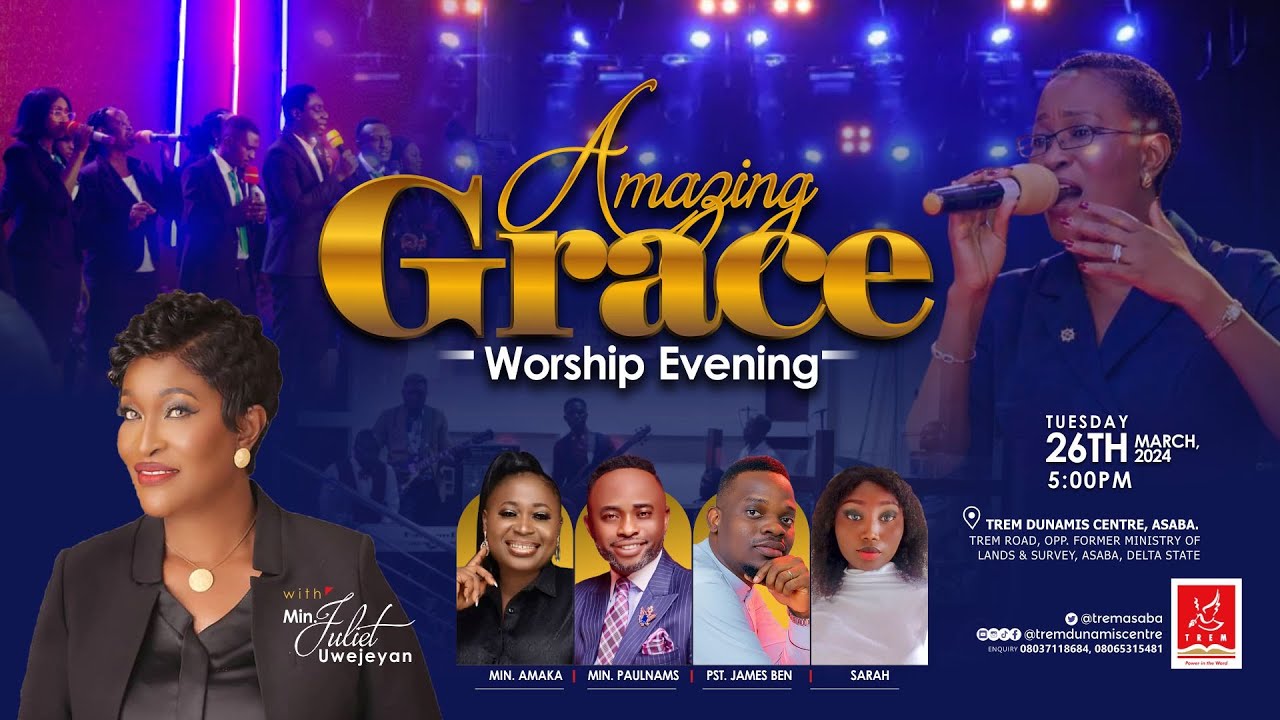 AMAZING GRACE WORSHIP CONCERT (Tuesday, 26th March 2024) - YouTube