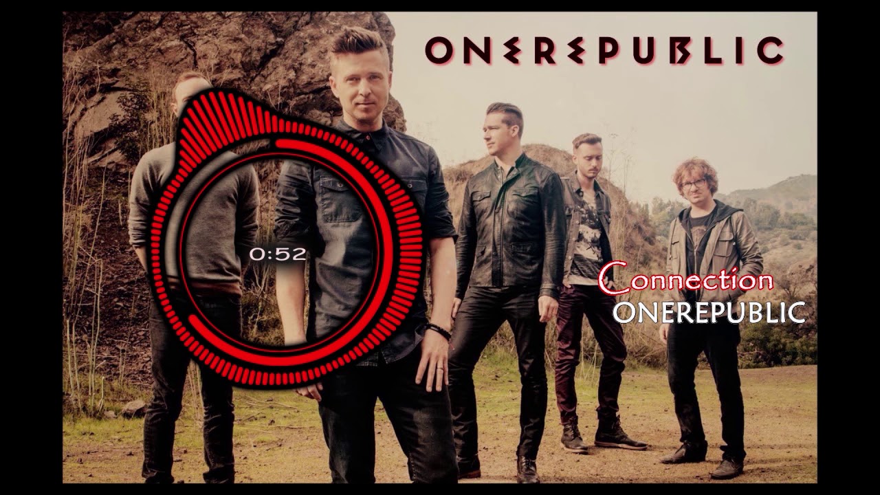 OneRepublic Connection - YouTube