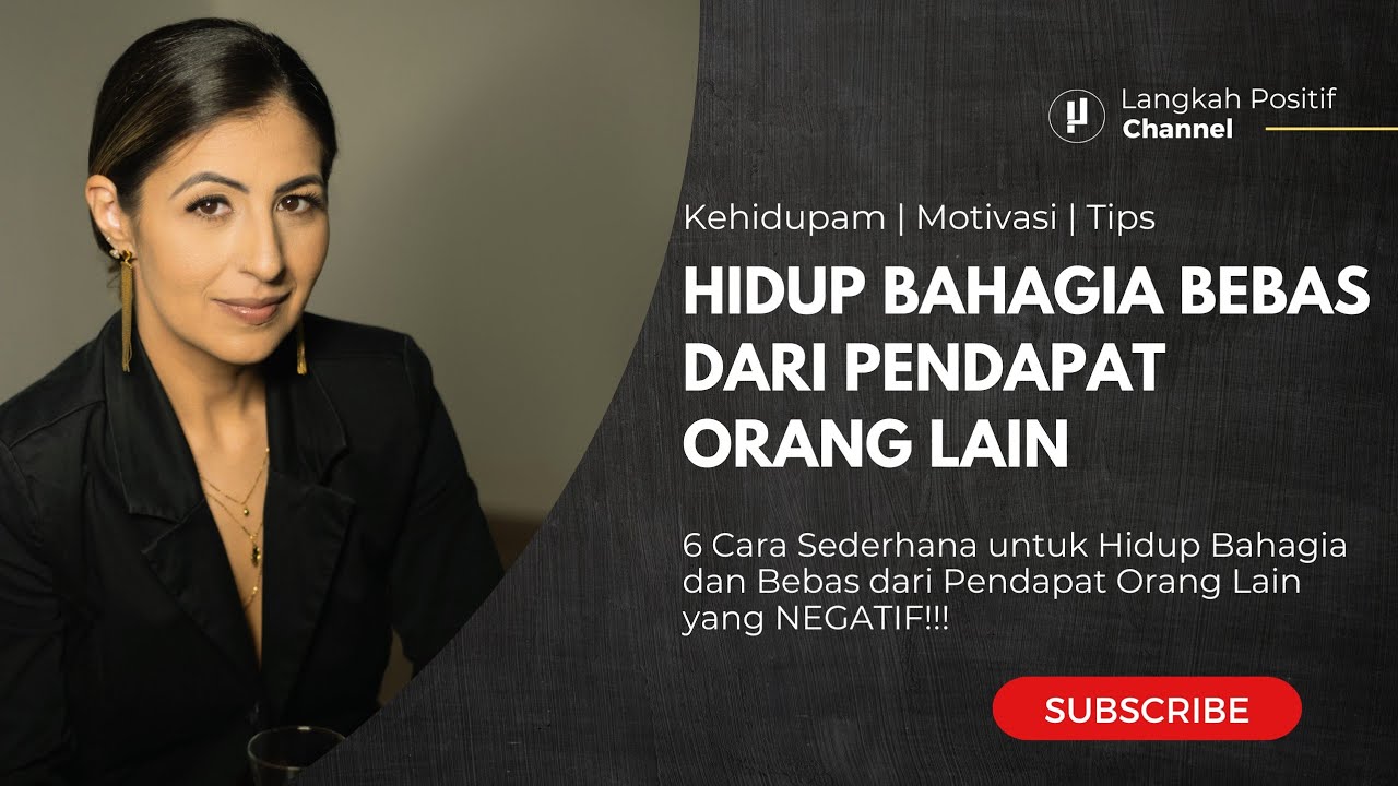 6 Cara Sederhana untuk Hidup Bahagia dan Bebas dari Pendapat Orang Lain ...
