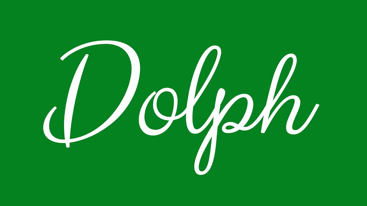 Learn how to Sign the Name Dolph Stylishly in Cursive Writing - YouTube