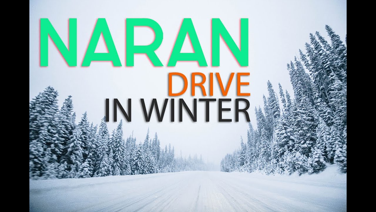 Naran Kaghan || In winter || Road Snow Drive ||Snowfall in Naran Kaghan ...