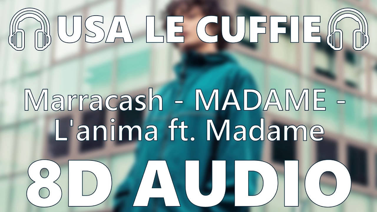 🎧 Marracash - MADAME - L'anima ft. Madame - 8D AUDIO 🎧 - YouTube