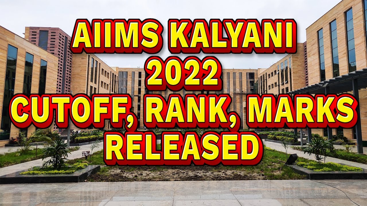 AIIMS Kalyani campus tour ,AIIMSKalyani cutoff,rank,marks,2022 released ...