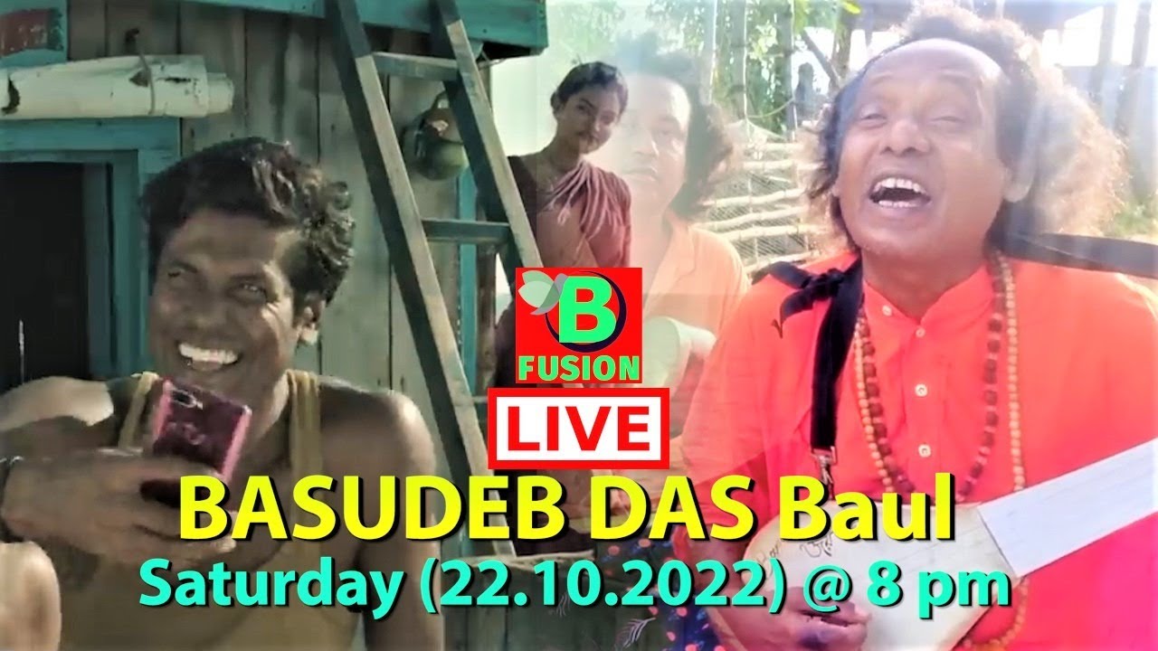 BASUDEB DAS BAUL - An Exclusive LIVE Program || BENGAL FUSION - YouTube