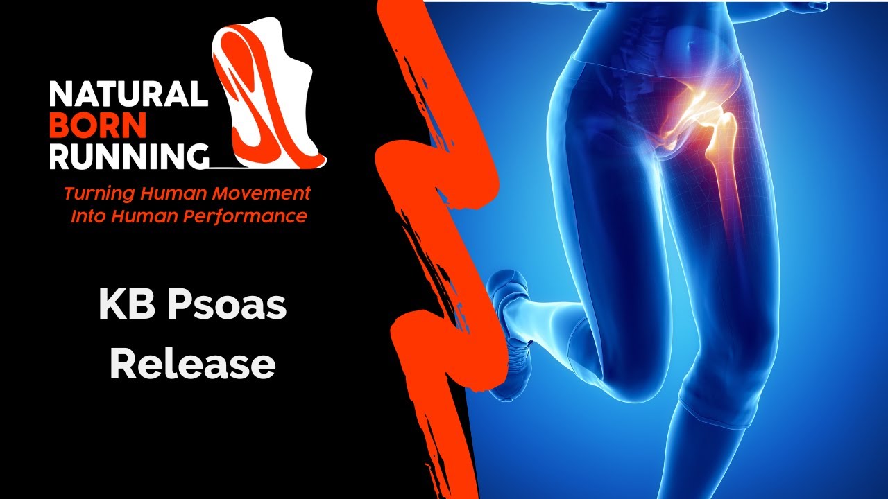 KB Psoas Release - Decrease Lower Back Pain And Increase Running Speed ...