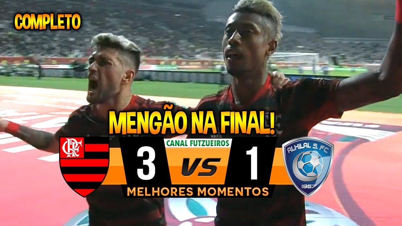 Flamengo 3 X 1 Al Hilal MengÃo Da Final Melhores Momentos Completo