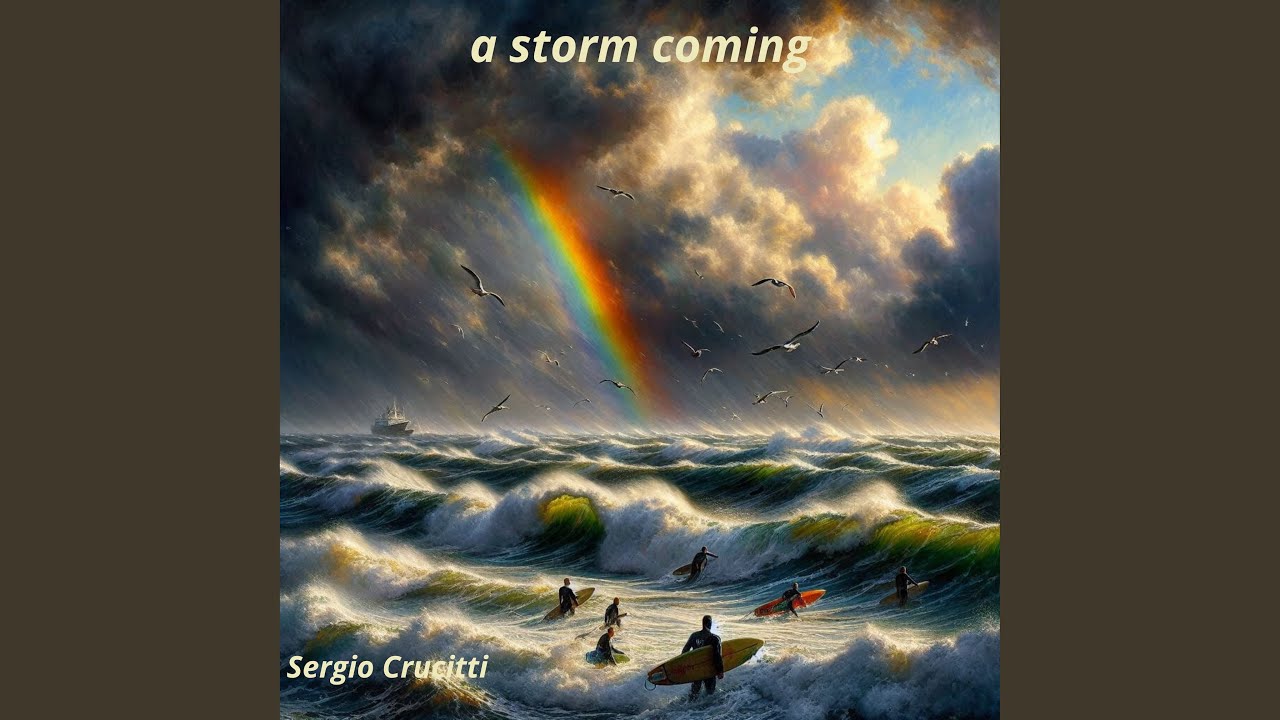 a storm coming (Instrumental Version) - Music Video by Sergio Crucitti ...
