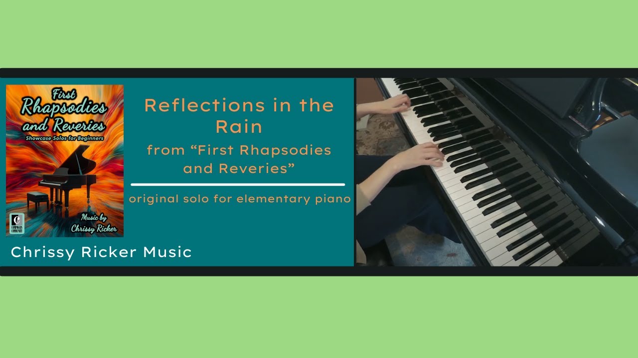 Reflections in the Rain - First Rhapsodies and Reveries - Chrissy ...