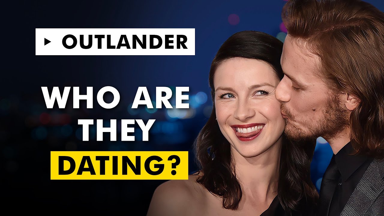 Outlander Cast Real Life Partners REVEALED! - YouTube