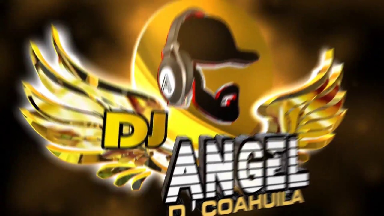Intro 2018 - Dj Angel D' Coahuila - YouTube