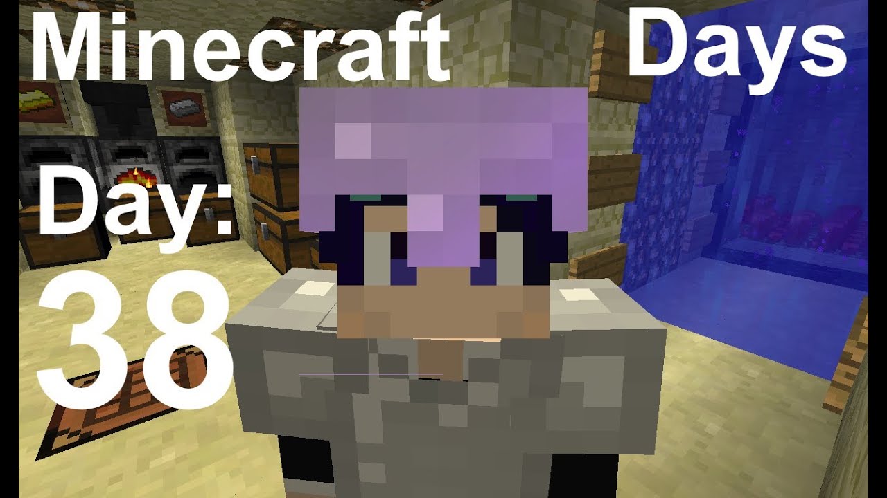 Minecraft Days Days 38 - YouTube