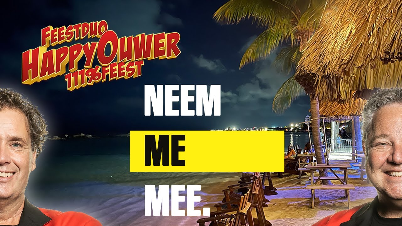 Neem Me Mee - Feestduo Happy Ouwer - YouTube