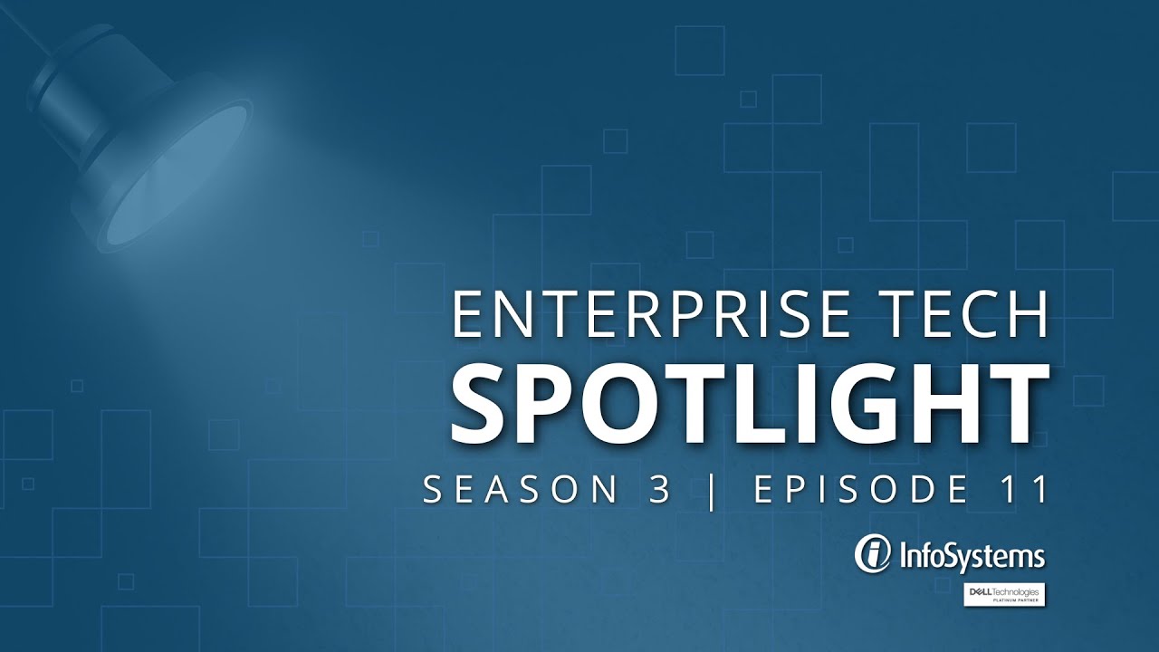 How InfoSystems and Dell Technologies Provide Flexibility with APEX ...